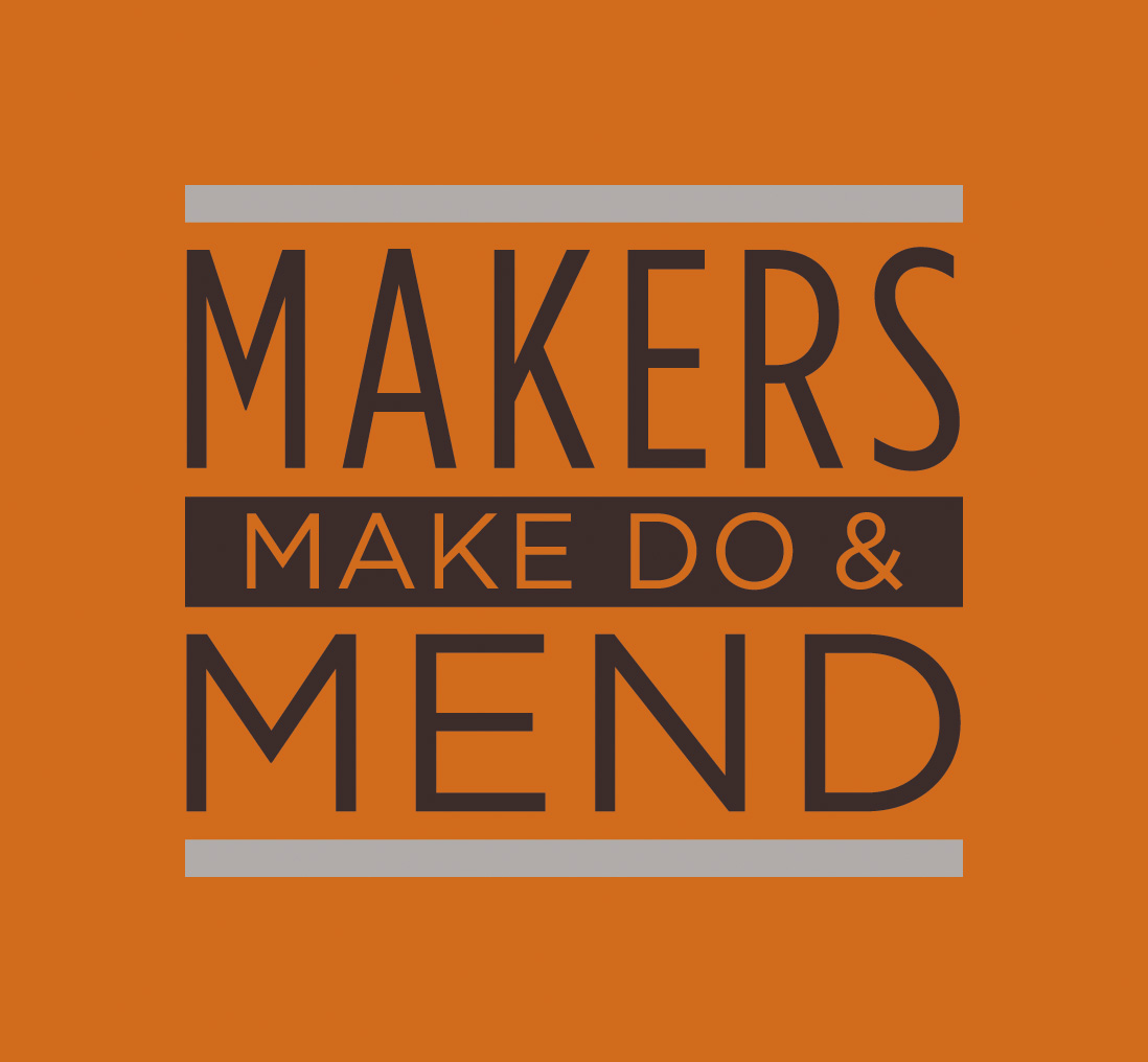 Getting involved – Makers, make do and mend